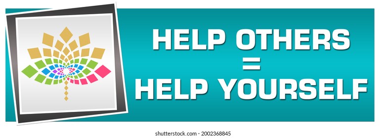 Help Others Help Yourself Photos and Images | Shutterstock