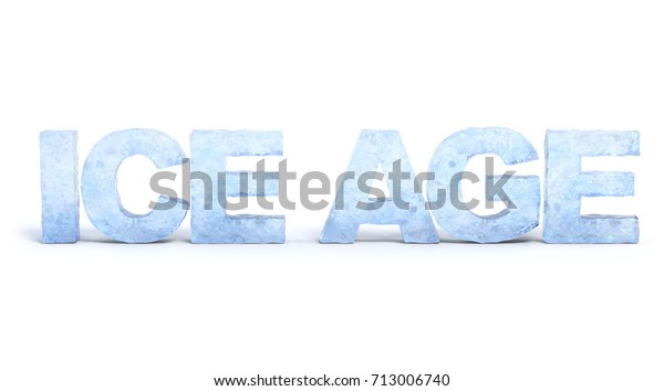 Ice Age Letters Made Ice 3d Stock Illustration 713006740 | Shutterstock