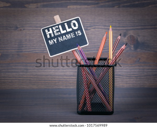 Hello My Name Small Blackboard Chalk Stock Photo 1017569989 | Shutterstock