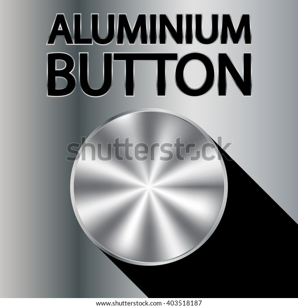 Aluminium Button Stock Vector (Royalty Free) 403518187 | Shutterstock