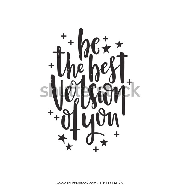 Be Best Version You Hand Drawn Stock Vector (Royalty Free) 1050374075 ...
