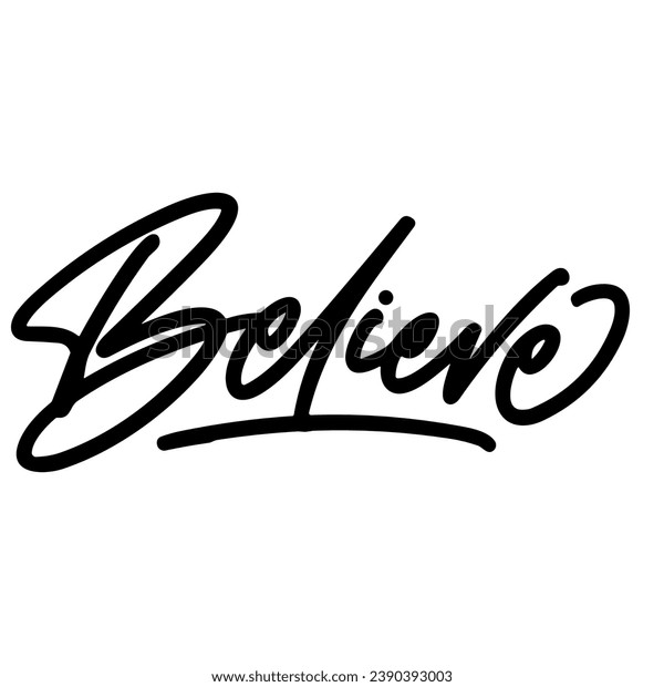 Believe Vector Lettering Typography Motivational Quote Stock Vector ...