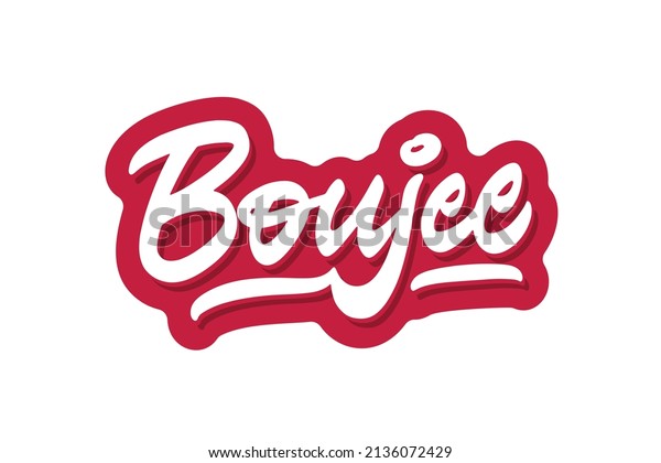 Boujee Vector Lettering Handwritten Text Label Stock Vector (Royalty ...