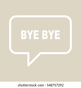 Bye Bye Speech Bubbles Stock Vector (Royalty Free) 548757292 | Shutterstock