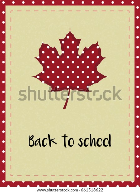 Card Maple Leaf Text Back School Stock Vector (Royalty Free) 661518622 ...
