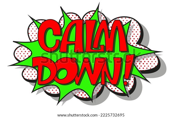 Comic Lettering Calm Down Vector Bright Stock Vector (Royalty Free ...
