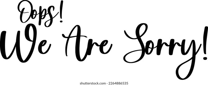 We Sorry Cursive Text Typography Saying Stock Vector (Royalty Free ...
