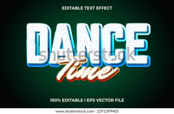 Dance Time 3d Text Effect Editable Stock Vector (Royalty Free ...