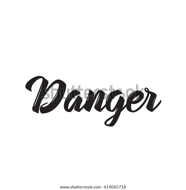 Danger Text Design Vector Calligraphy Typography Stock Vector (Royalty ...
