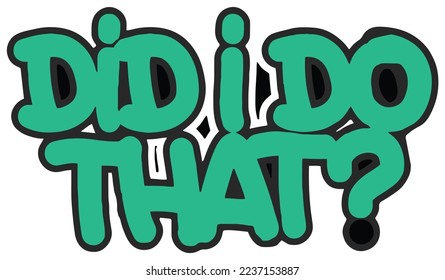 Did Do That Vector Stock Vector (Royalty Free) 2237153887 | Shutterstock