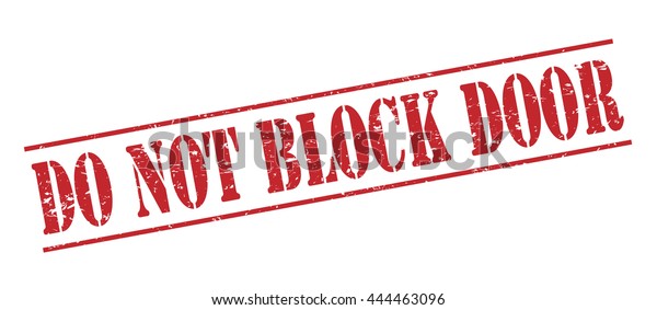 Do Not Block Door Vector Stamp Stock Vector (Royalty Free) 444463096 ...
