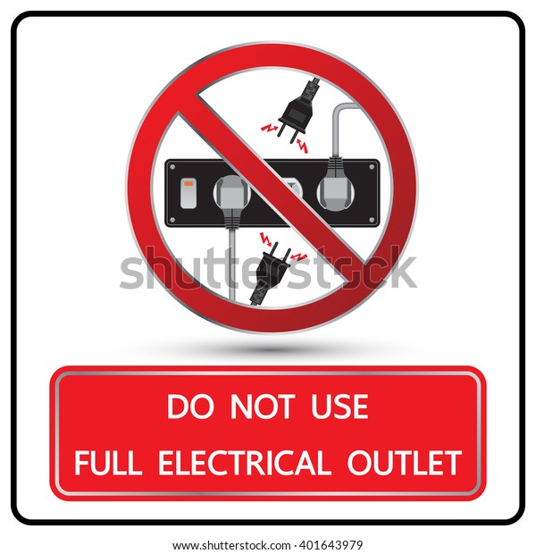 Do Not Use Full Electrical Outlet Stock Vector (Royalty Free) 401643979 ...