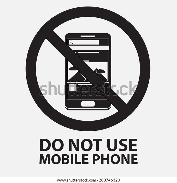 Do Not Use Mobile Phone Sign Stock Vector (Royalty Free) 280746323 ...