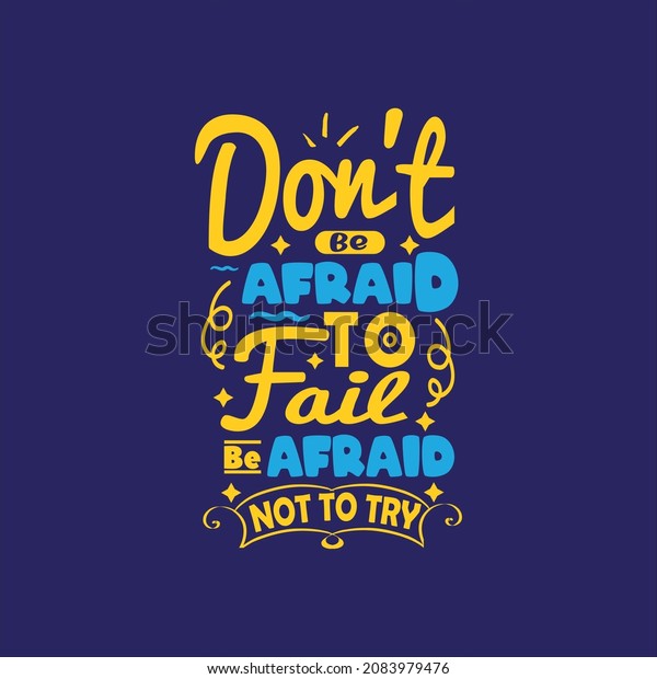 79 Font Be Afraid Fail Royalty-Free Images, Stock Photos & Pictures ...