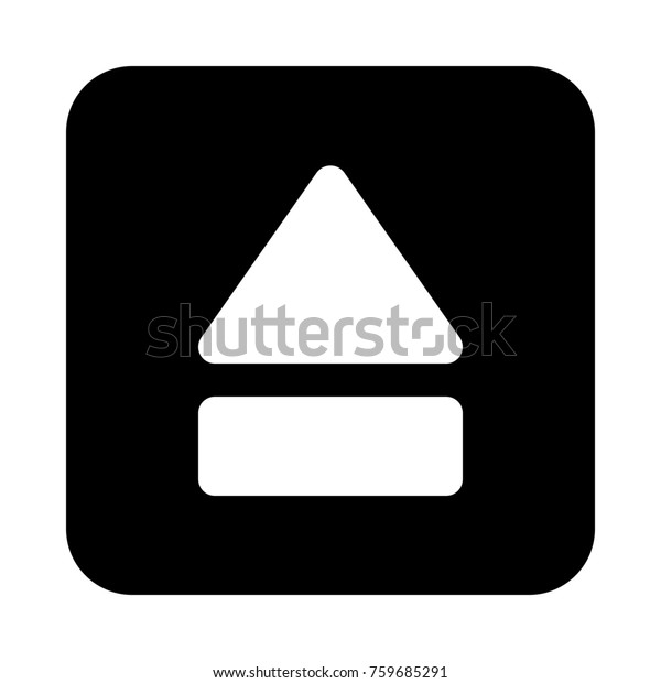 Eject Button Sign Stock Vector (Royalty Free) 759685291 | Shutterstock