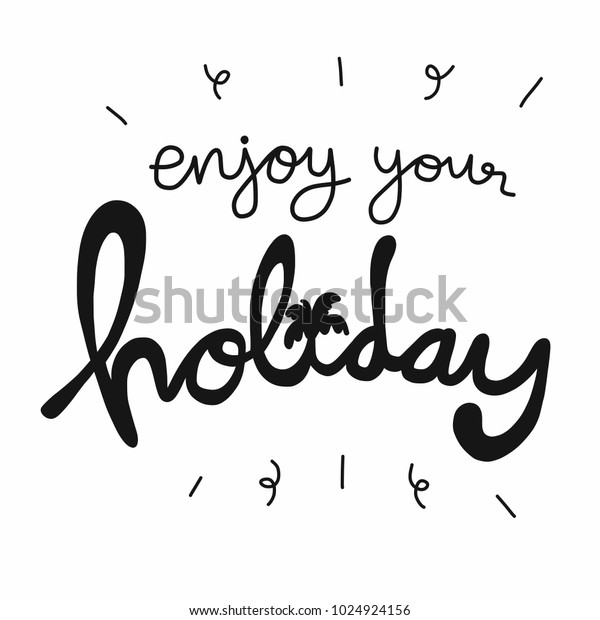 Enjoy Your Holiday Word Vector Illustration Stock Vector (Royalty Free ...