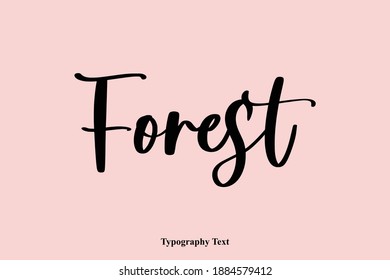 Forest Handwritten Cursive Typography On Pink Stock Vector (Royalty ...