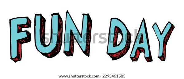 Fun Day Logo Text Effect Design Stock Vector (Royalty Free) 2295461585 ...