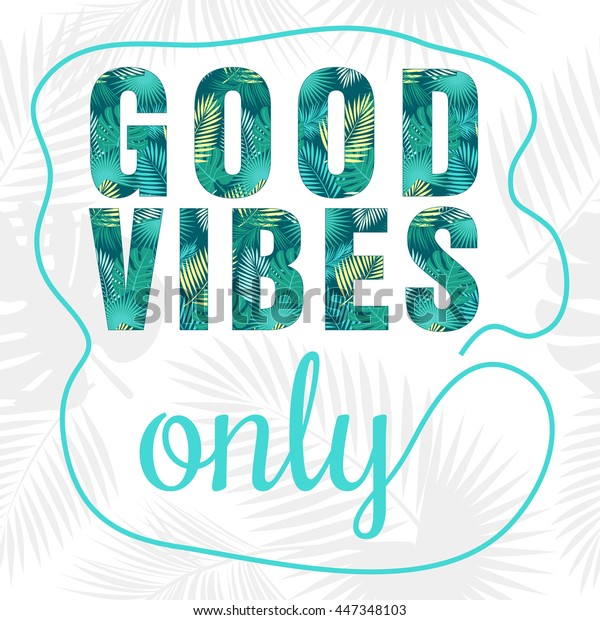 Good Vibes Only Background Vector Illustration Stock Vector (Royalty ...