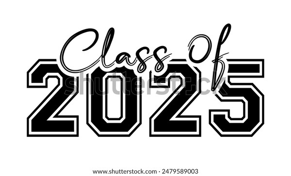 Class 2025 Vector: Over 2,057 Royalty-Free Licensable Stock ...