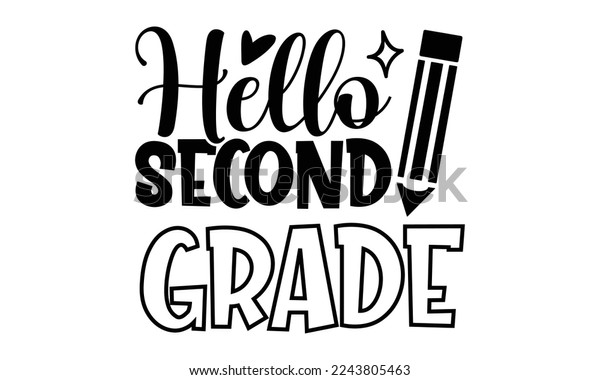 Hello Second Grade Hand Written Kids Stock Vector (Royalty Free ...