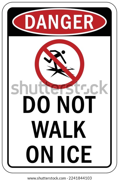 Ice Warning Sign Labels Do Not Stock Vector (Royalty Free) 2241844103 ...