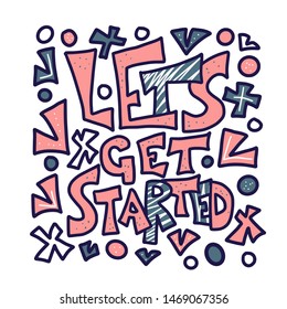 Lets Get Started Quote Poster Template: เวกเตอร์สต็อก (ปลอดค่าลิขสิทธิ์ ...