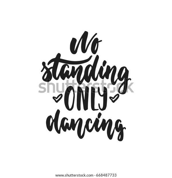 No Standing Only Dancing Hand Drawn Stock Vector (Royalty Free ...