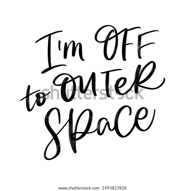 Im Off Outer Space Vector Motivational Stock Vector (Royalty Free ...