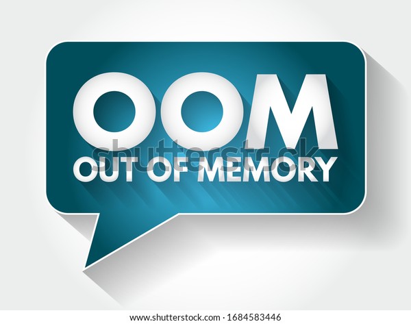 Oom Out Memory Acronym Message Bubble Stock Vector (Royalty Free ...
