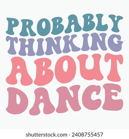 Probably Thinking About Dance Vector Retro Stock Vector (Royalty Free ...