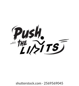 Push Limits Powerful Statement That Embodies Stock Vector (Royalty Free ...