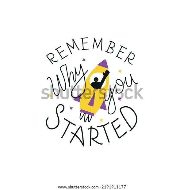 Remember Why You Started Vector Illustration Stock Vector (Royalty Free ...