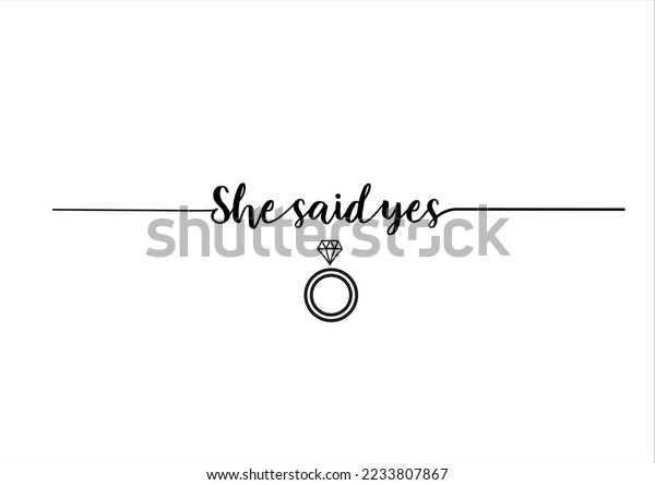 She Said Yes Ring Vector Art Stock Vector (Royalty Free) 2233807867 ...