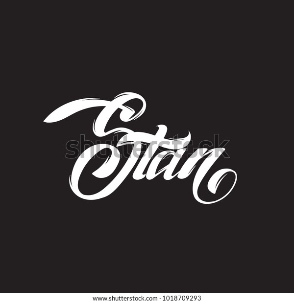 Stan Vector Handwritten Lettering Isolated Template Stock Vector ...
