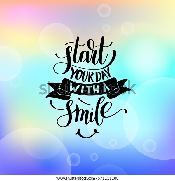 Start Your Day Smile Vector Text Stock Vector (Royalty Free) 571111180 | Shutterstock