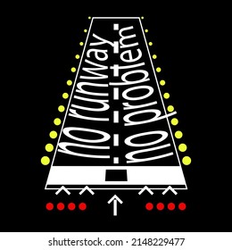 Text No Runway No Problem Vector: เวกเตอร์สต็อก (ปลอดค่าลิขสิทธิ์ ...