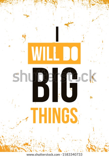 Will Do Big Things Quote Poster Stock Vector (Royalty Free) 1583340733 ...