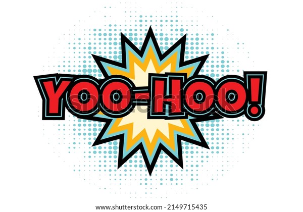 Yoo Hoo: Over 2 Royalty-Free Licensable Stock Vectors & Vector Art ...