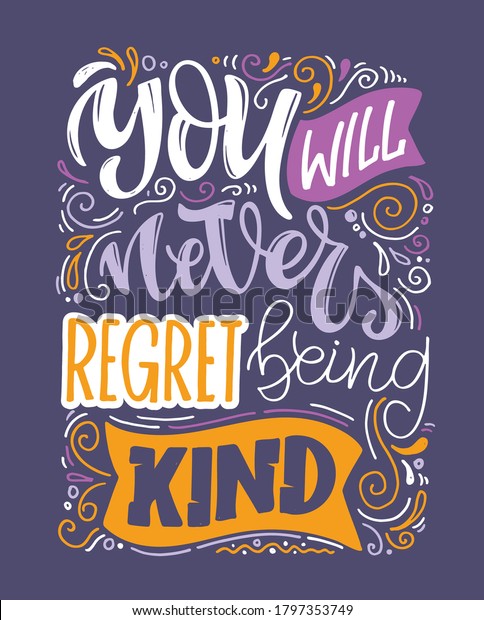 You Will Never Regret Being Kind Stock Vector (Royalty Free) 1797353749 ...