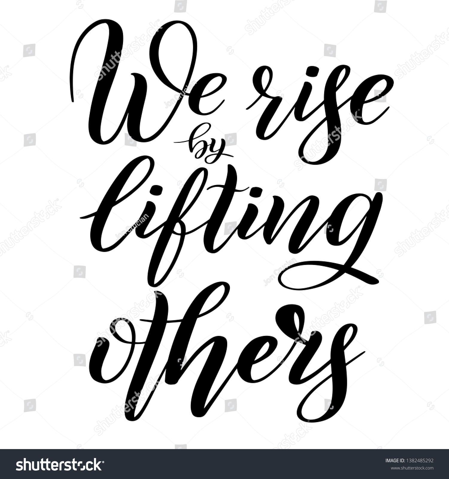 We Rise By Lifting Others Handwritten Stock Vector (Royalty Free ...