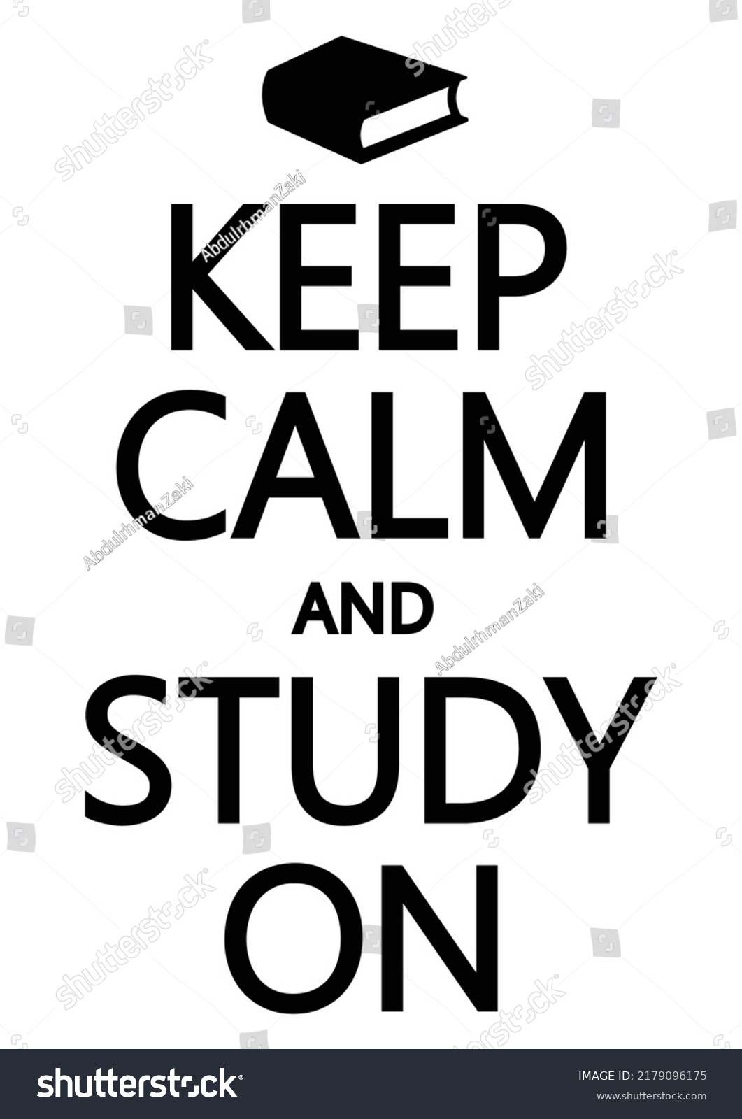Keep Calm Study On Motivational Quote Stock Vector (Royalty Free ...