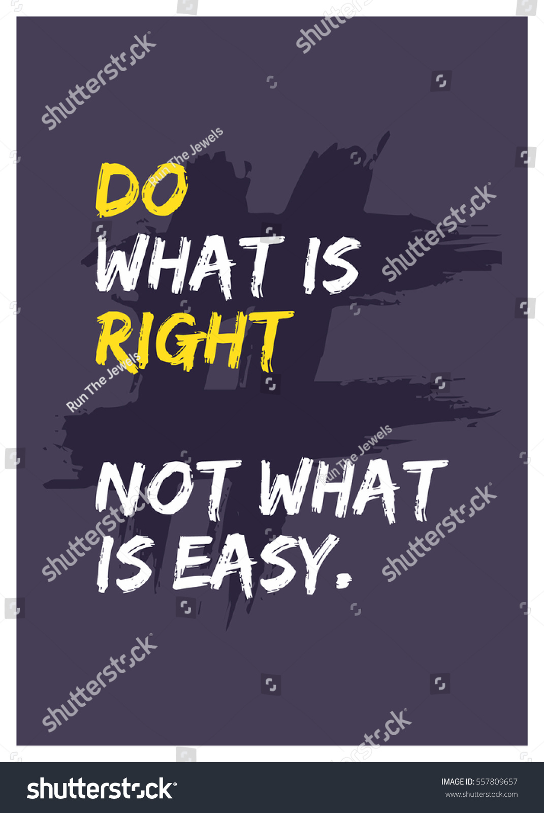 Do What Right Not What Easy Stock Vector (Royalty Free) 557809657 ...